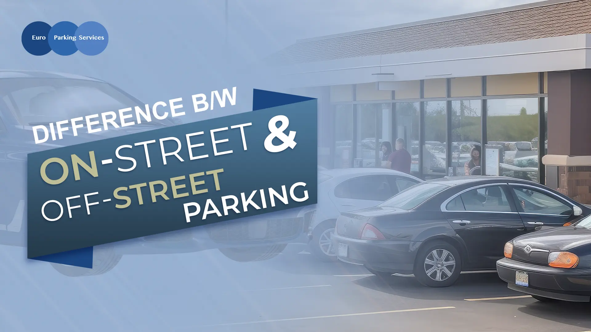 Difference between On-street and Off-street Parking