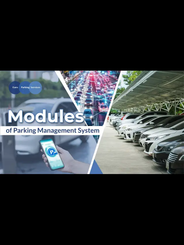 Modules of Parking Management System - Euro Parking Services